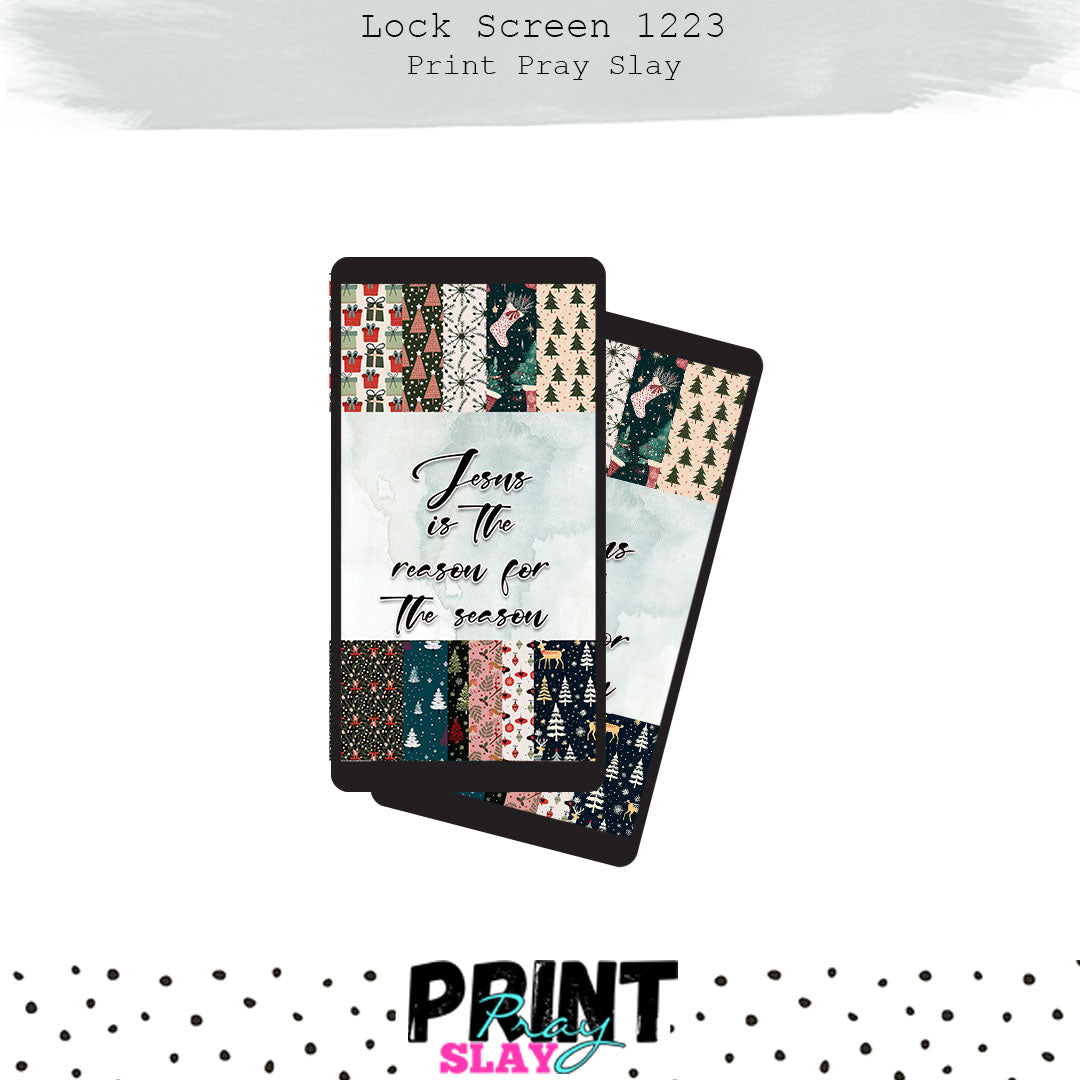 Lock Screen 1223 – Print Pray Slay