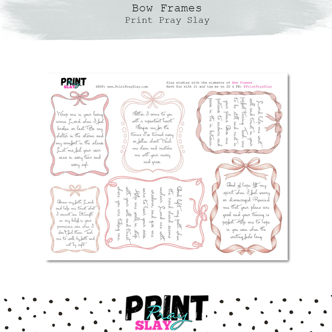 Bow Frames – Print Pray Slay