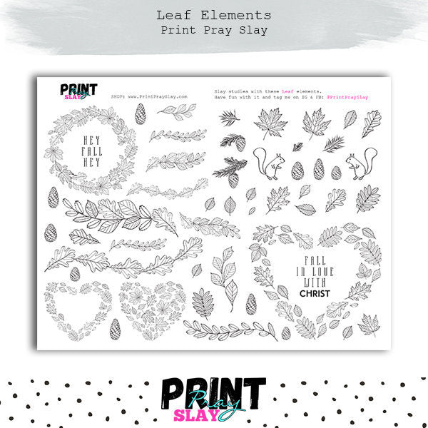 Leaf Elements – Print Pray Slay