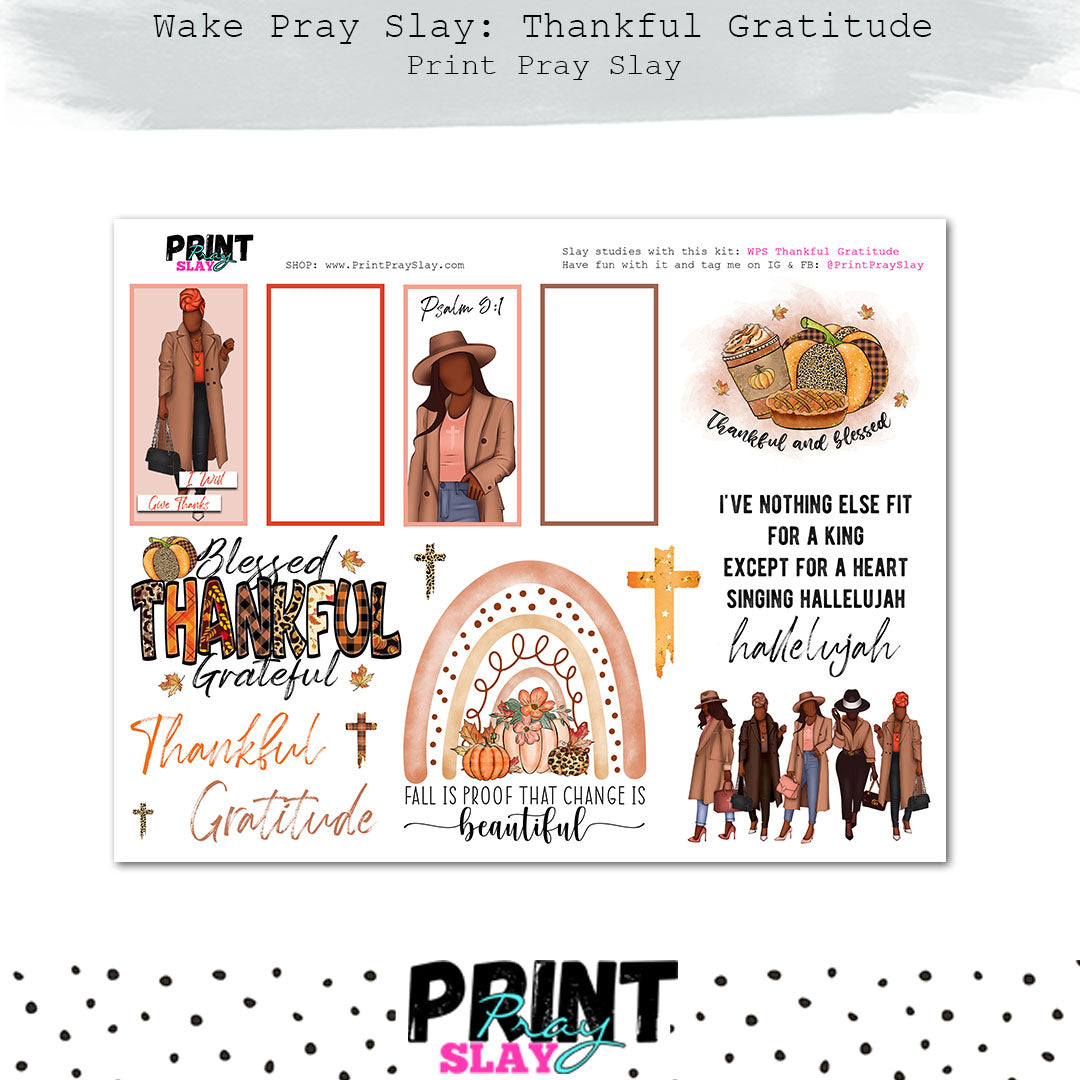 Wake Pray Slay: Thankful Gratitude – Print Pray Slay