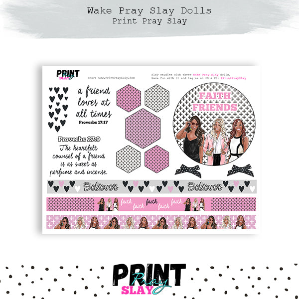 Faith Friends Wake Pray Slay Dolls DP Tone – Print Pray Slay